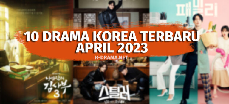 10 Drama Korea Terbaru April 2023 Yang Paling Populer Lengkap | K-Drama.net Film & Drakor